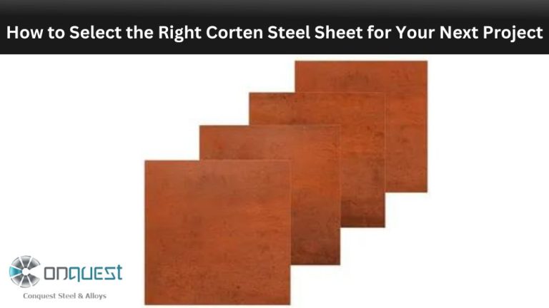 How to Select the Right Corten Steel Sheet for Your Next Project