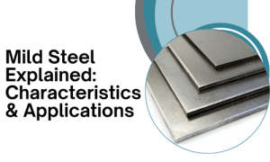 Mild Steel: Uses, Properties & Applications Explained